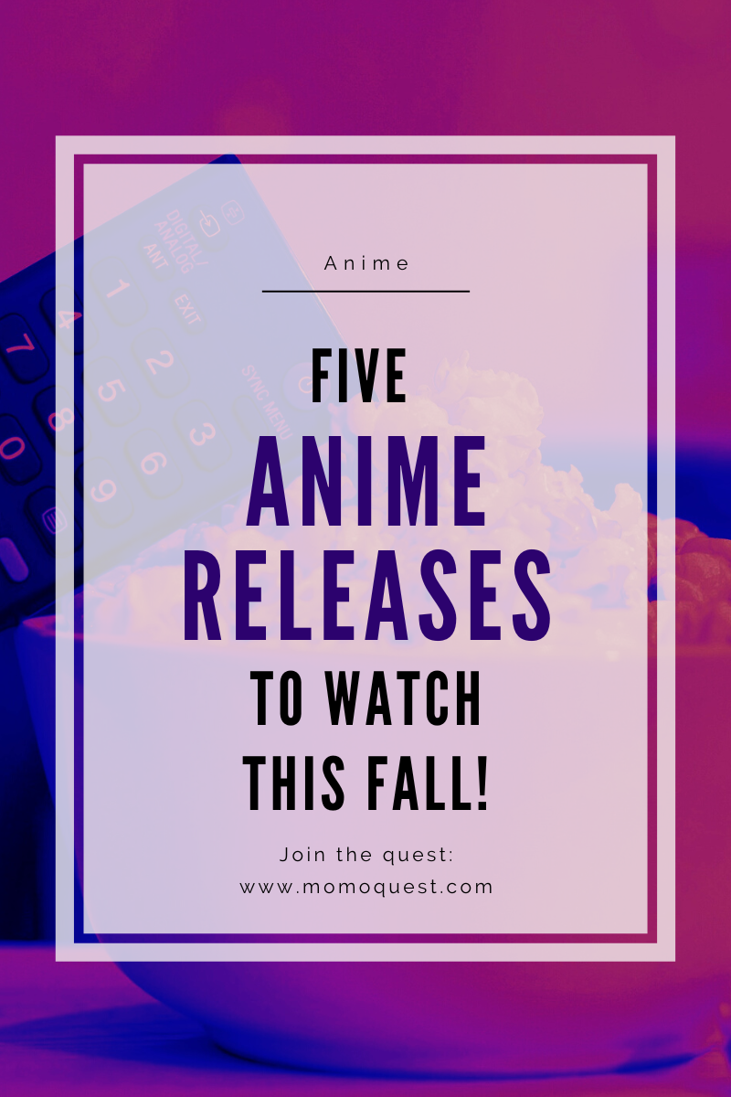 5 New Animes I’m Watching This Fall – Momo Quest