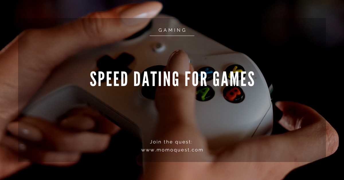 Speed Dating for Games – Momo Quest
